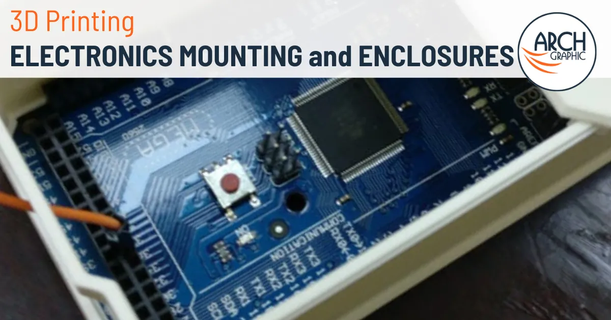 Electronics Mounting and Enclosures | 3D PRINT